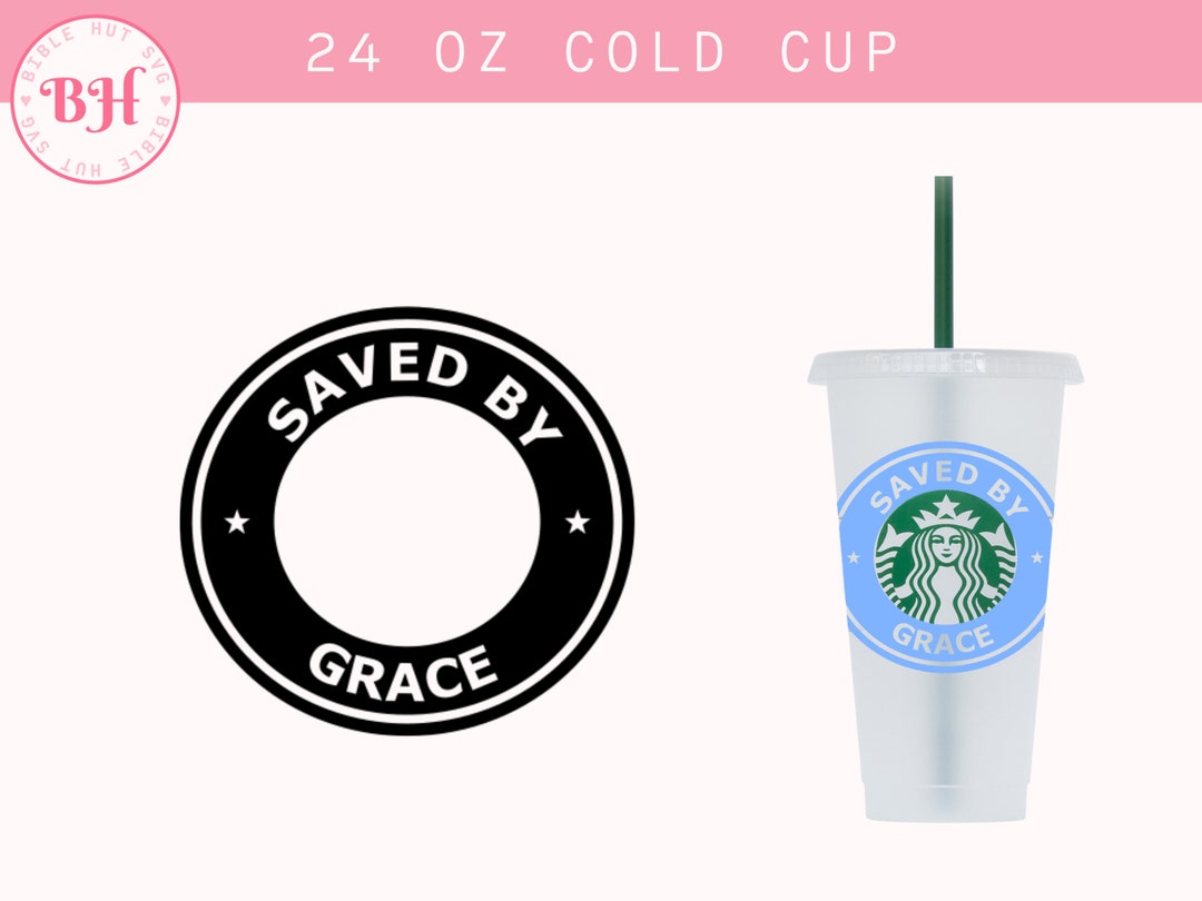 Saved by Grace SVG for 24 Oz Venti Cold Cup Christian Cold - Etsy