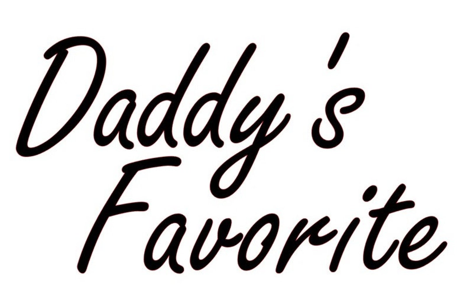 Daddys Favorite Decal Etsy
