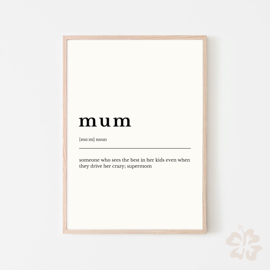 Mum Definition Sign, Mum Definition Print, Download Definition ...