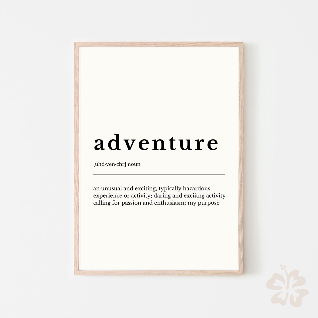 Adventure Definition Sign, Adventure Definition Print, Download ...