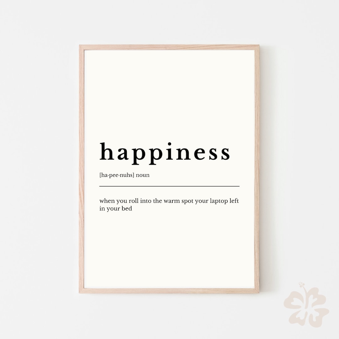 Hapiness Definition Sign, Happiness Definition Print, Happiness ...