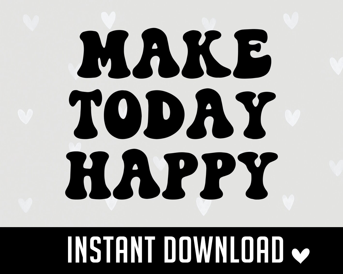 Make Today Happy SVG Inspirational Svg Be Happy Svg Be Kind - Etsy