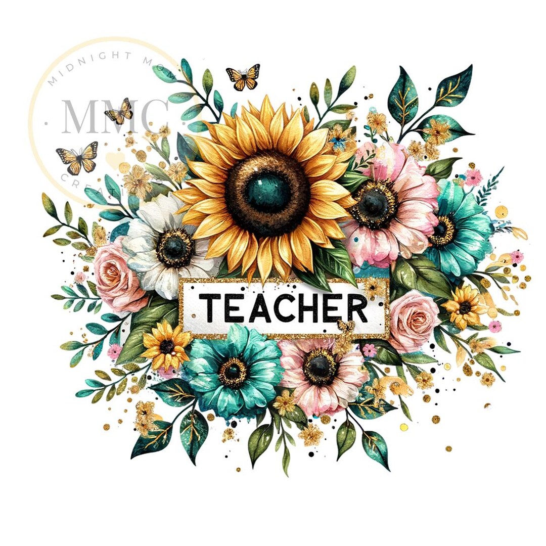 Teacher Sunflower PNG, Teacher PNG, Flowers Clipart, Floral Teacher, T ...