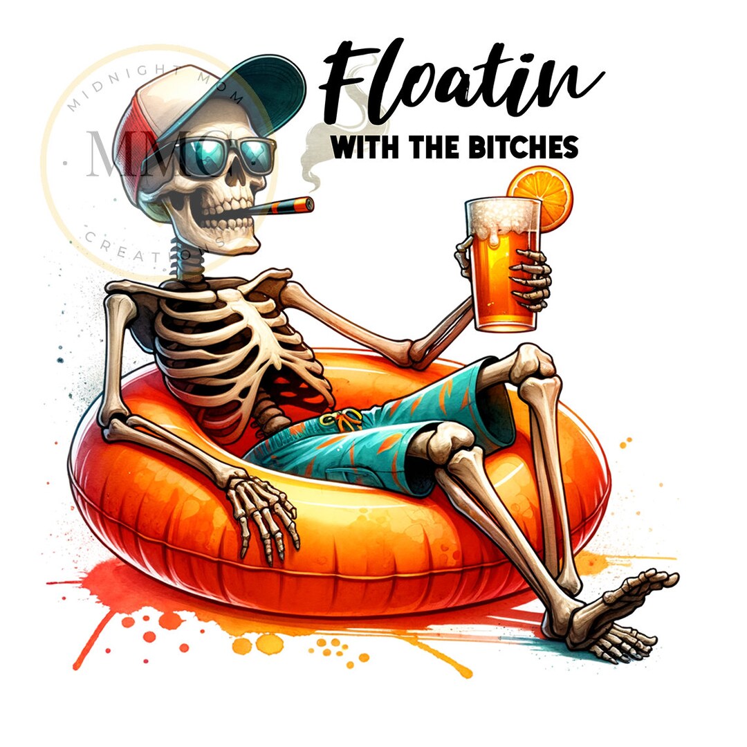 Floatin With the Bicthes PNG, Skeleton Pool Floaty, Adult, T-shirt Mug ...