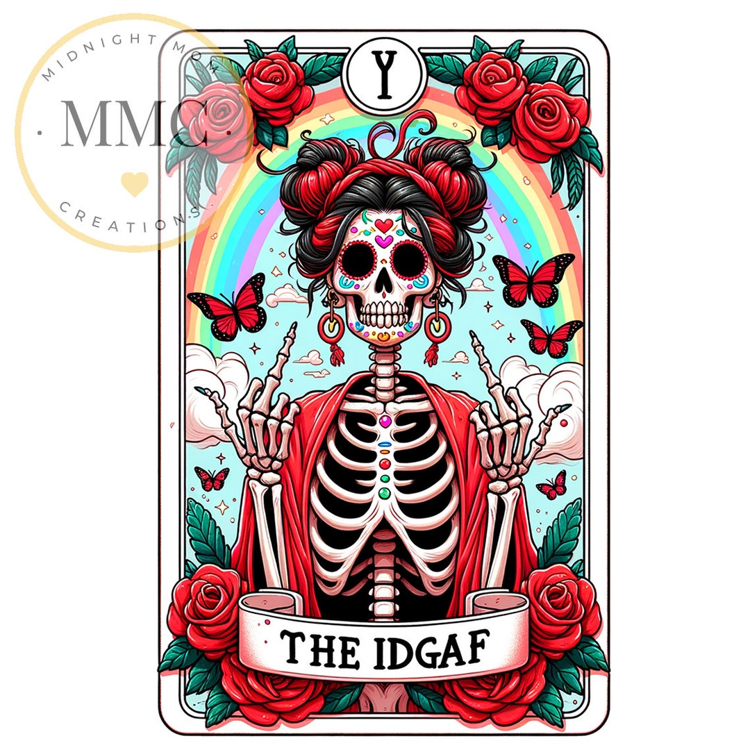 The IDGAF Tarot Card PNG, Sarcastic Sweary Skeleton, T-shirt Mug PNG ...