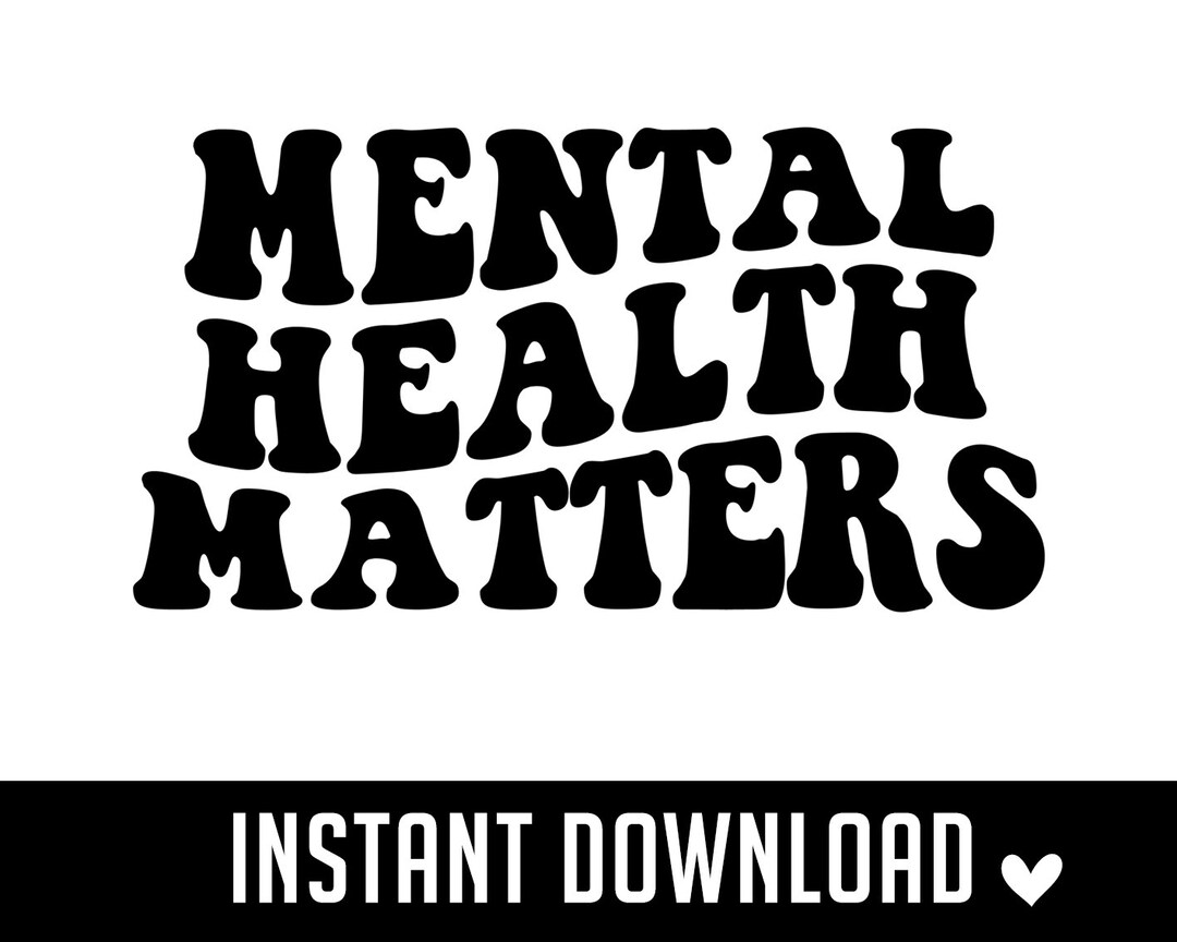 Mental Health Matters Svg Mental Health Awareness Svg Etsy