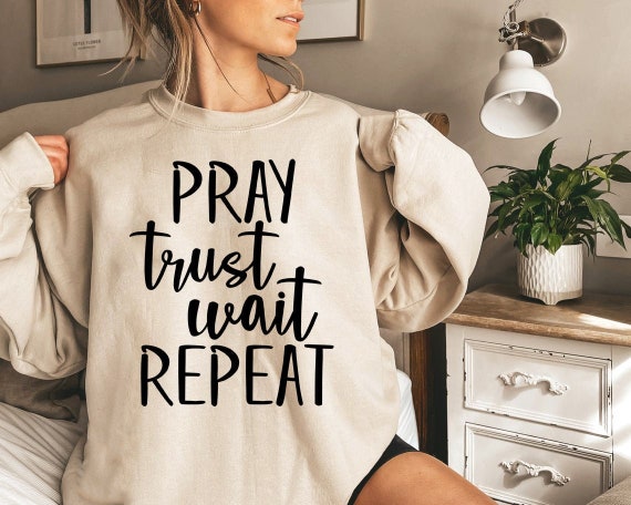 Pray Trust Wait Repeat Pray Svg Trust Svg Pray Repeat Svg | Etsy