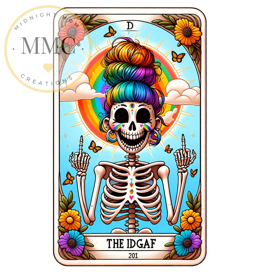 The IDGAF Tarot Card PNG, Sarcastic Sweary Skeleton, T-shirt Mug PNG ...