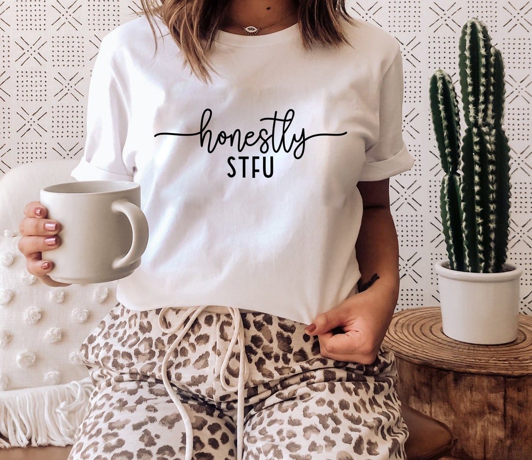 Honestly STFU Svg, STFU Svg, Svg Cricut Cut File, PNG Files Print Cut ...