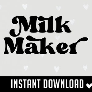 Milk Maker Svg, Milk Machine Svg, Mom Life Svg, Mom Shirt Svg ...