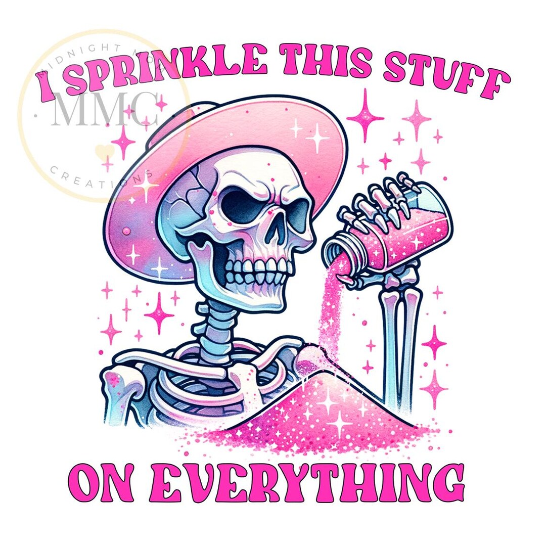 I Sprinkle This Stuff on Everything PNG, Salt Skeleton, Sassy Sarcastic ...