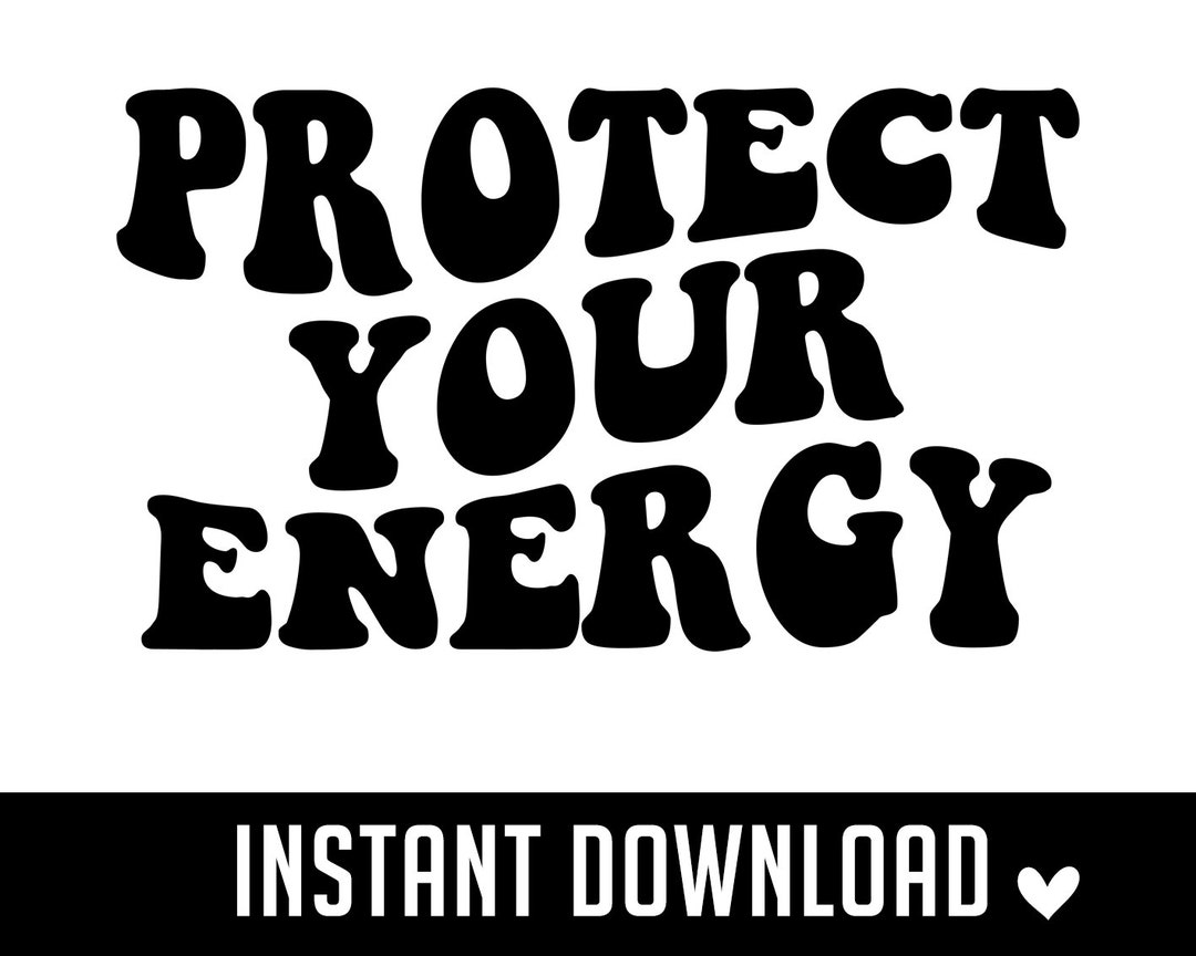 Protect Your Energy SVG, Energy Svg, Protection, Motivational Svg, Wavy ...