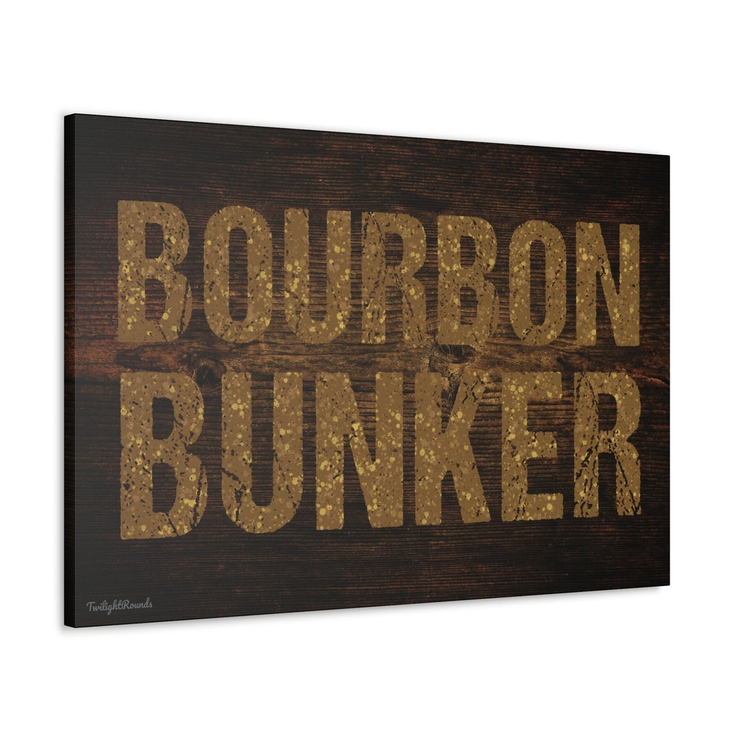 BOURBON BUNKER Sign, Whiskey Bar Door Sign, Man Cave Wall, Art Gallery ...