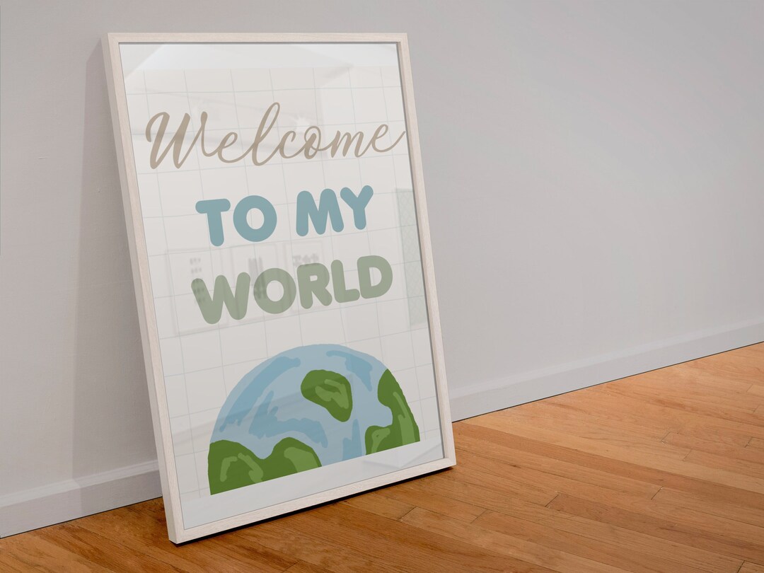Welcome to My World Poster, Nursery Wall Art, Printable Baby Room ...