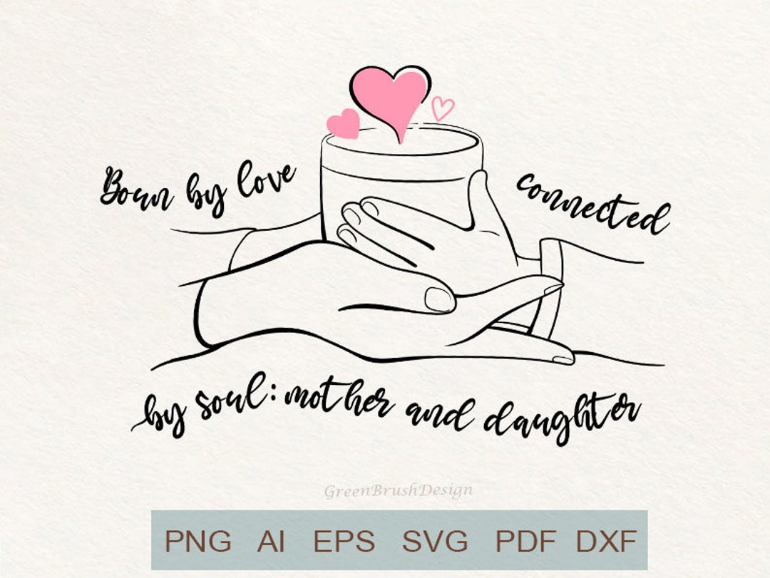 Mom Daughter Svg Mom Svg Mother Daughter Quotes Mom Svg Mother