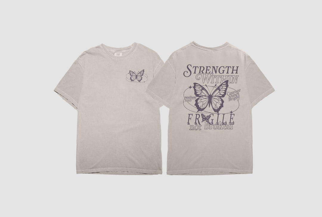 Strength Within Fragile Not Broken Self Love & Empowerment T-shirt - Etsy