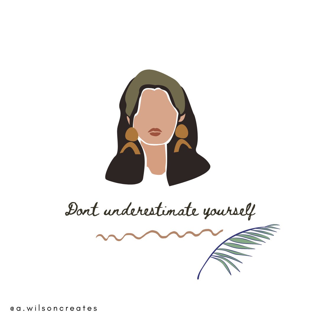 Don't Underestimate Yourself Print - Etsy