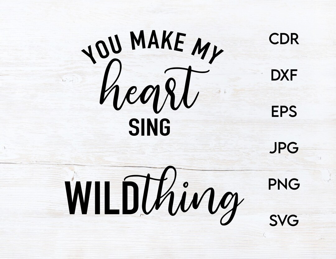 You Make My Heart Sign Svg Clipart, Instant Download Wild Thing - Etsy
