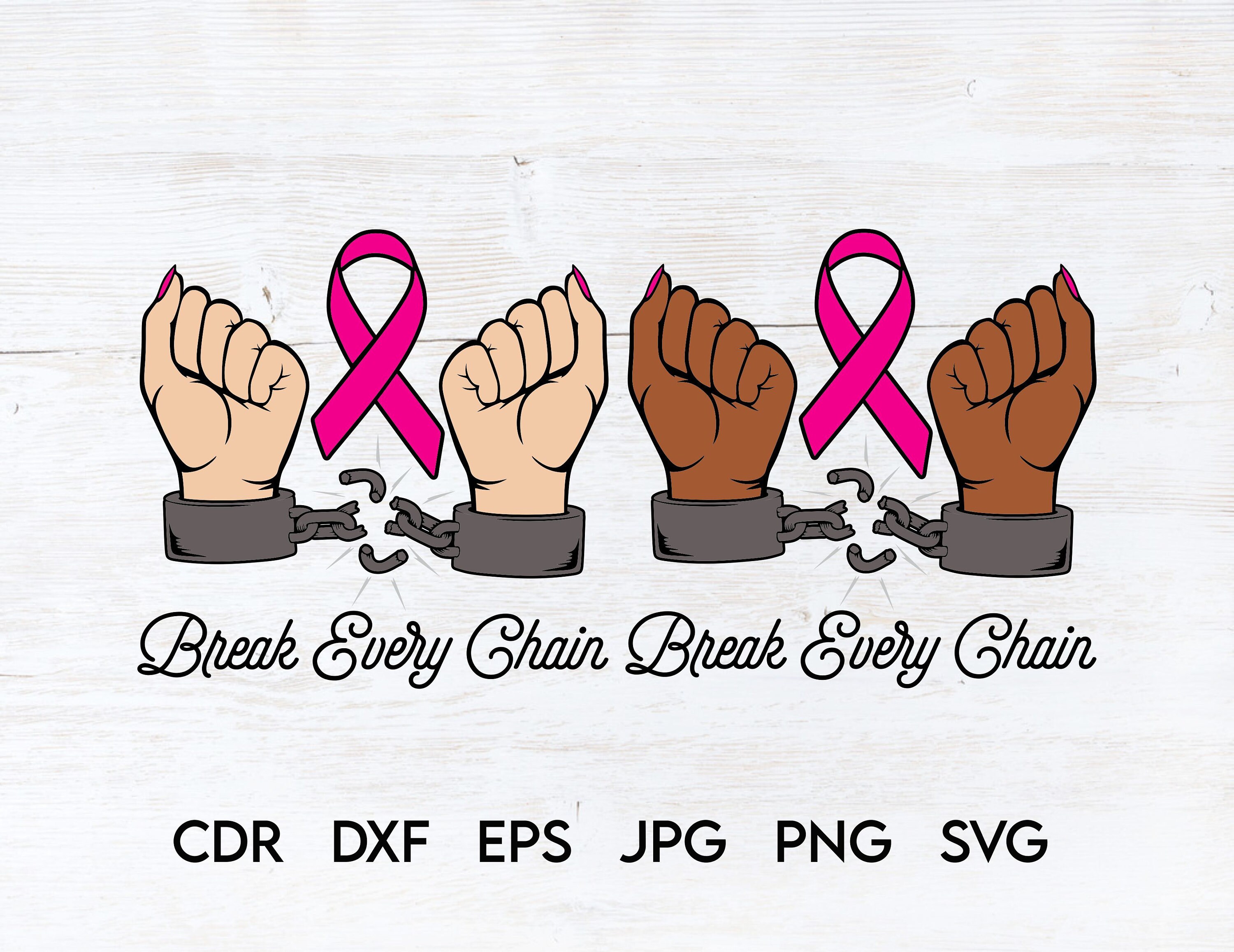 Break every chain svg design instant download fight cancer | Etsy