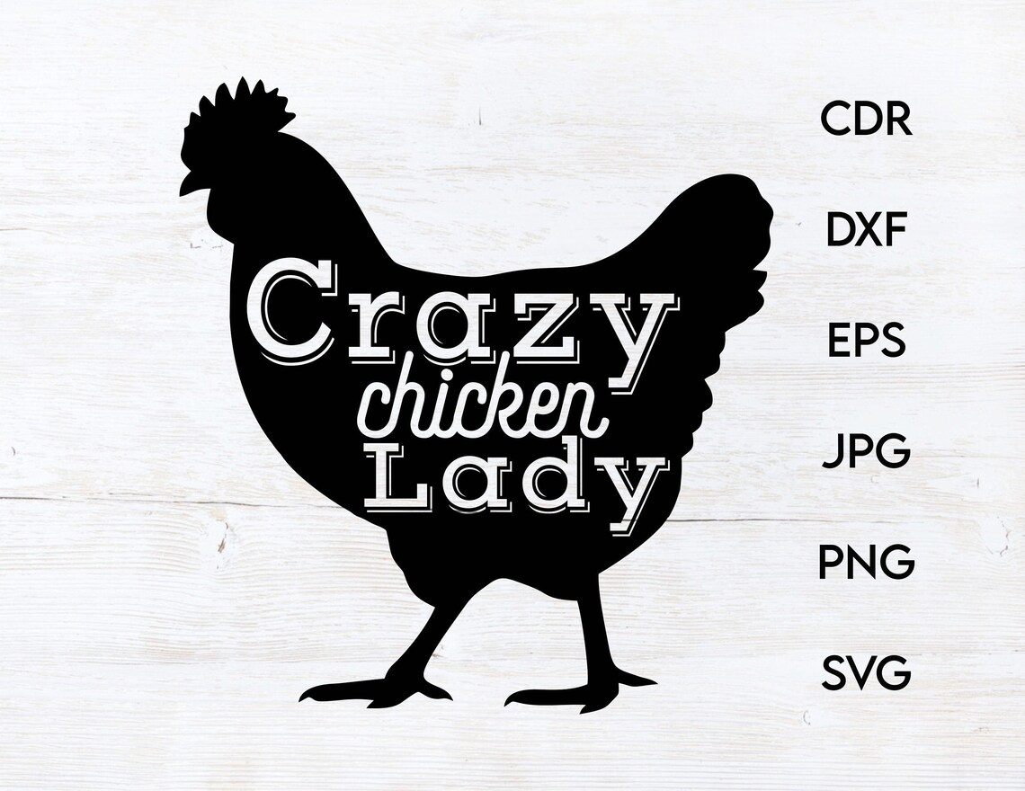 Crazy Chicken Lady Svg, Chicken Mom Svg, Funny Chicken Lover Gift, Farm ...
