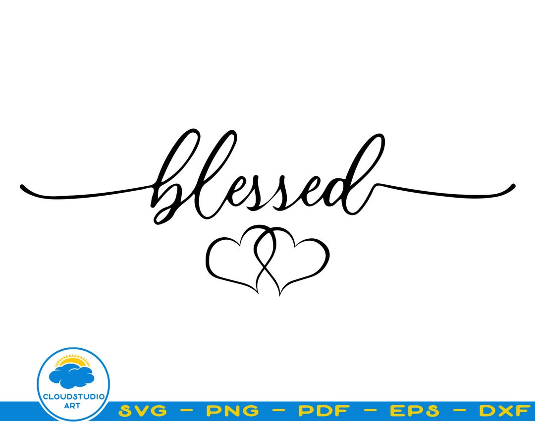 Blessed Svg,faith Svg,jesus Svg,christian Svg, Quotes Svg,religious Svg ...