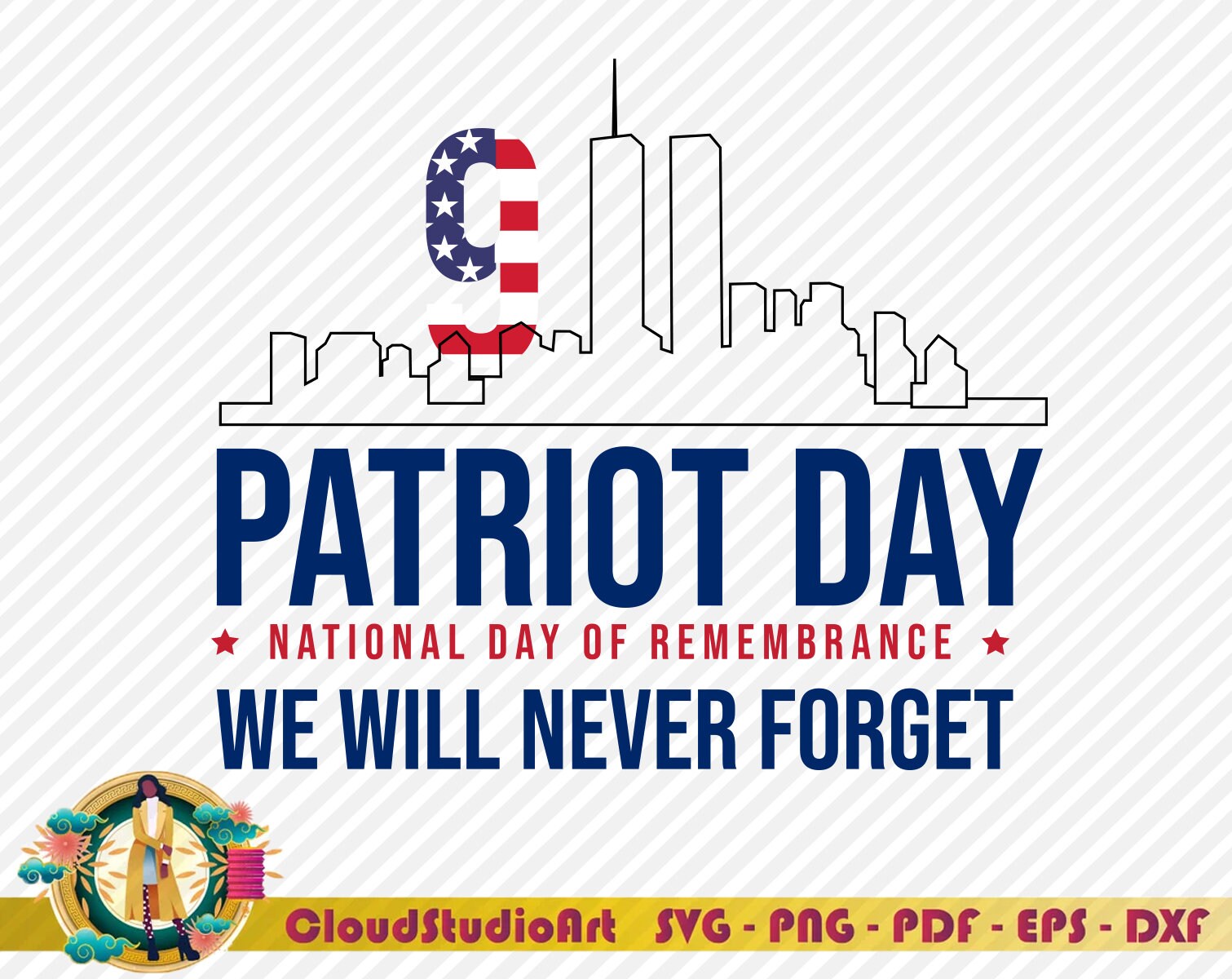 Never Forget 9/11 Svg, Patriot Day 9/11 Svg, Memorial 9/11 Svg, We Will ...
