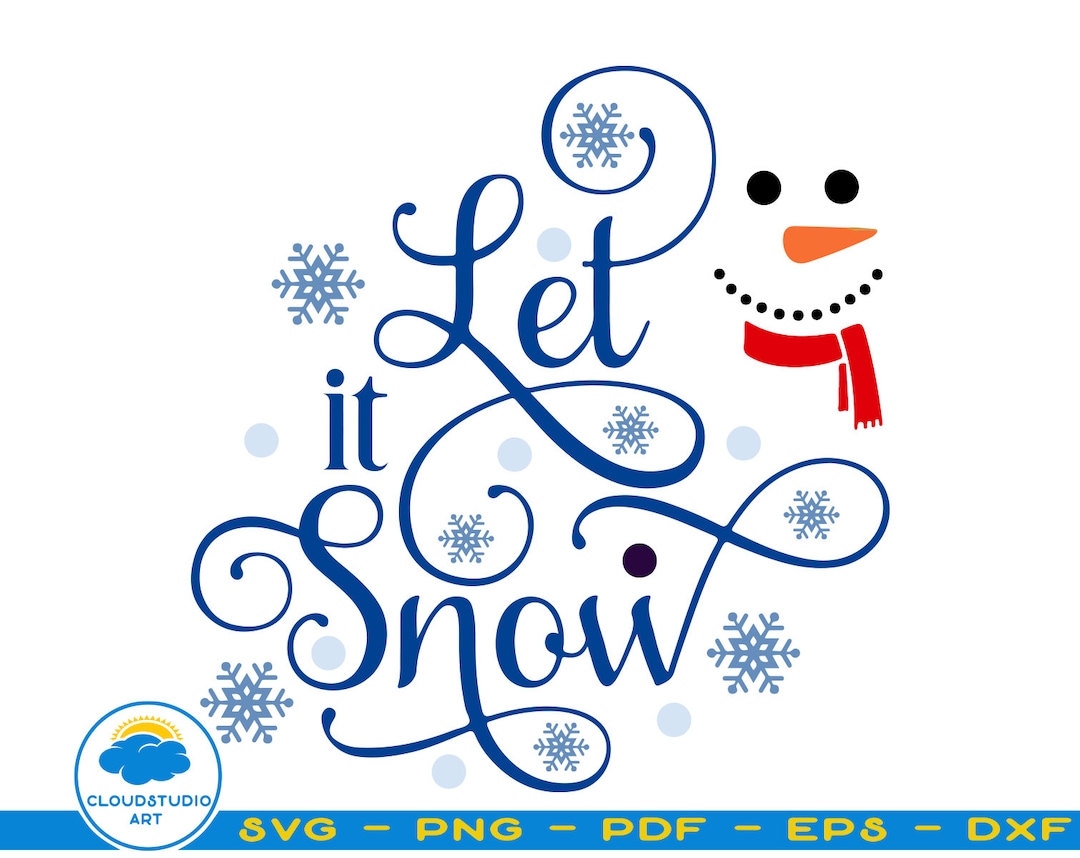 Let It Snow Svg,snowman Svg,merry Christmas Svg,christmas Quote Svg ...
