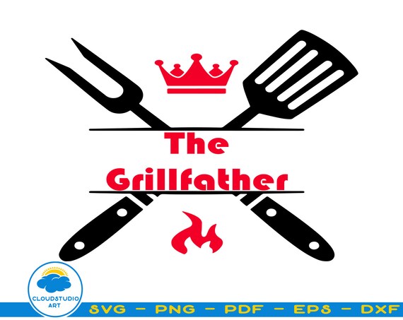 The Grillfather Svg Dad Svgthe Grill Father Svgfathers Day - Etsy