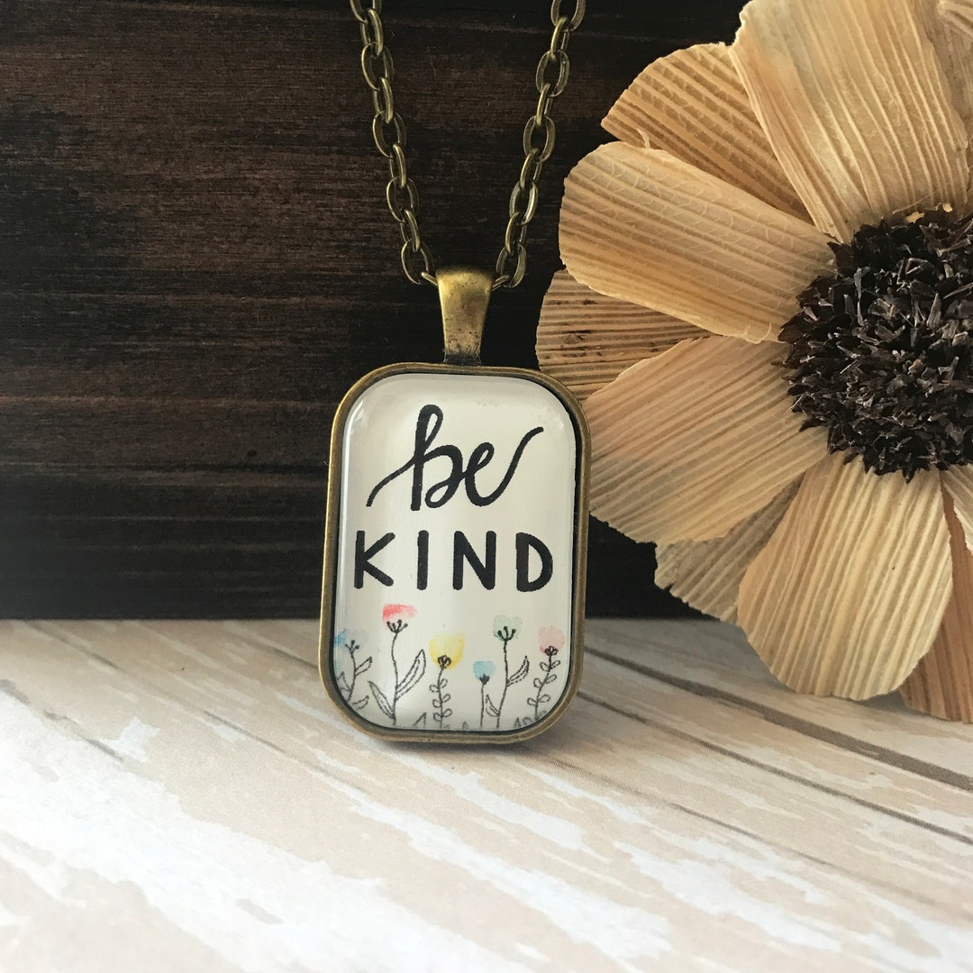 Be Kind Necklace for Women, Inspirational Pendant, Positive Glass Quote ...