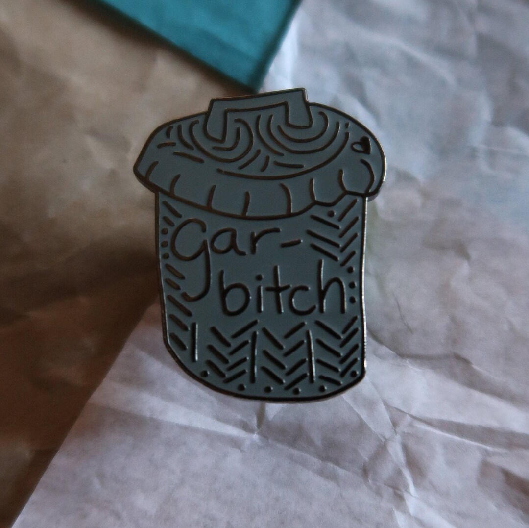 Garbitch Enamel Pin - Etsy