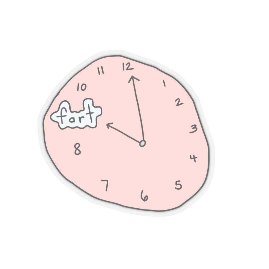 Fart O'clock Kiss-cut Sticker - Etsy