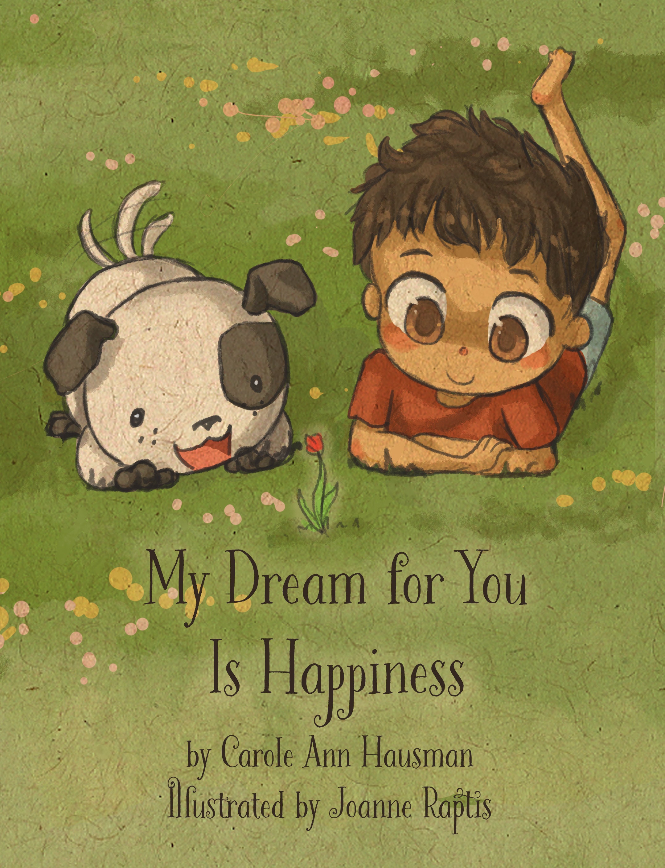 Children's Book: My Dream for You is Happiness by Carole Ann Hausman ...
