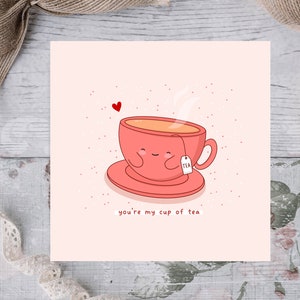 Cute Tea Pun Card - Kawaii Valentines Card, Funny Pun Anniversary Card ...