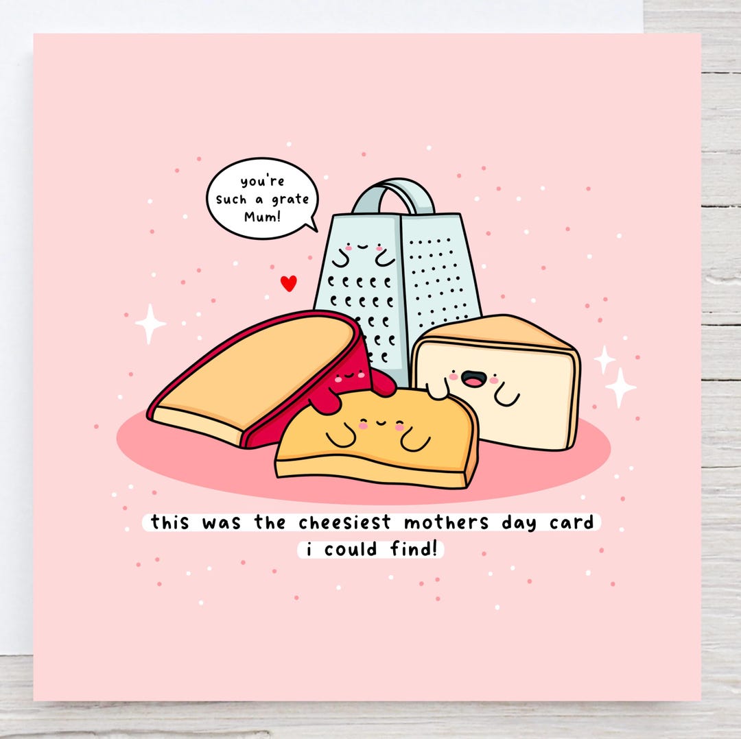 Cheesy Mother’s Day Card - Cute Kawaii Card, Card for Mum, Punny Mother ...