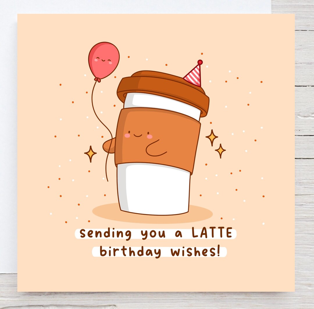 Kawaii Latte Birthday Card: Coffee Pun, Handmade Recycled Cardstock - Etsy