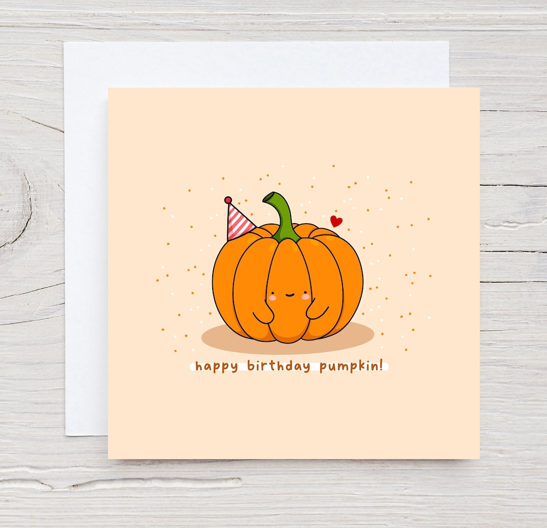 Happy Birthday Pumpkin Card - Pumpkin Birthday Card, Kawaii Card - Etsy