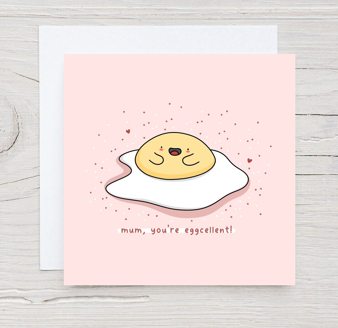 Egg Pun Mother’s Day Card - Cute Kawaii Card, Card for Mum, Eggcellent ...