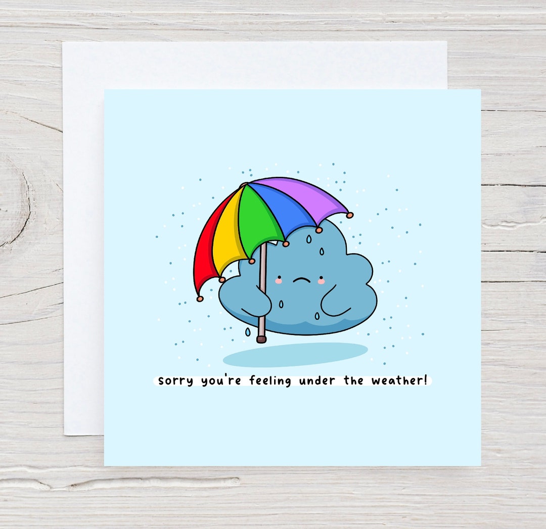 Sorry You're Feeling Under the Weather - Get Well Soon Card, Punny Card ...