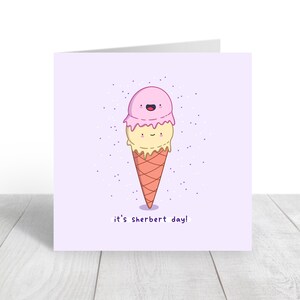 It’s Sherbert Day Card, Cute Kawaii Birthday Card, Punny Birthday Card ...