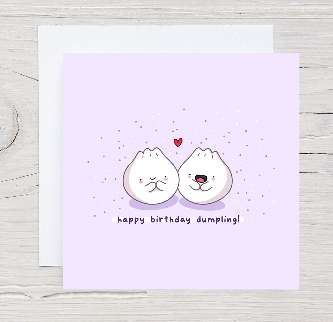 Happy Birthday Dumpling Greeting Card, Food Pun Birthday Card, Kawaii ...