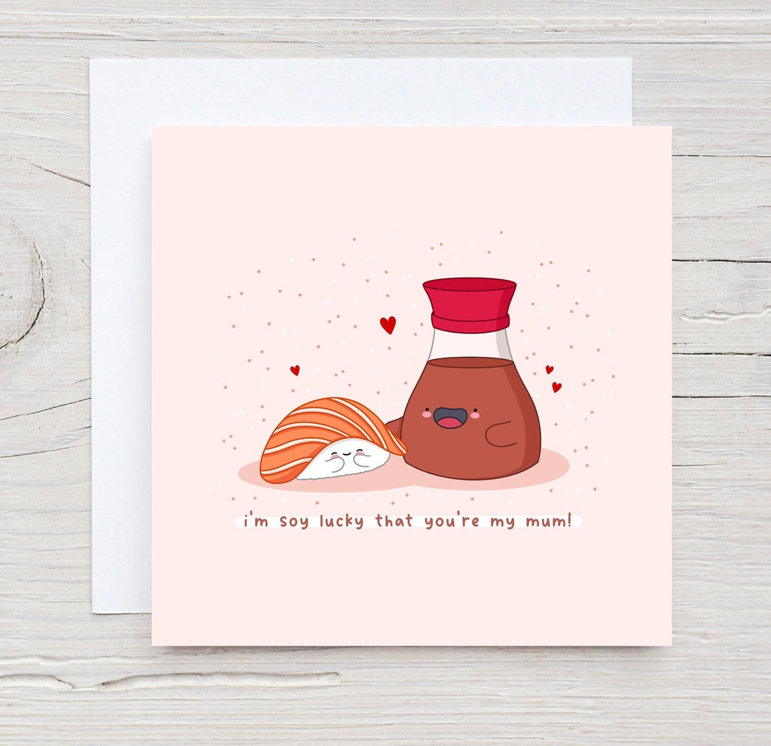 Cute Sushi Card - Mother’s Day Card, Kawaii Card, Soy Lucky, Soy Sauce ...