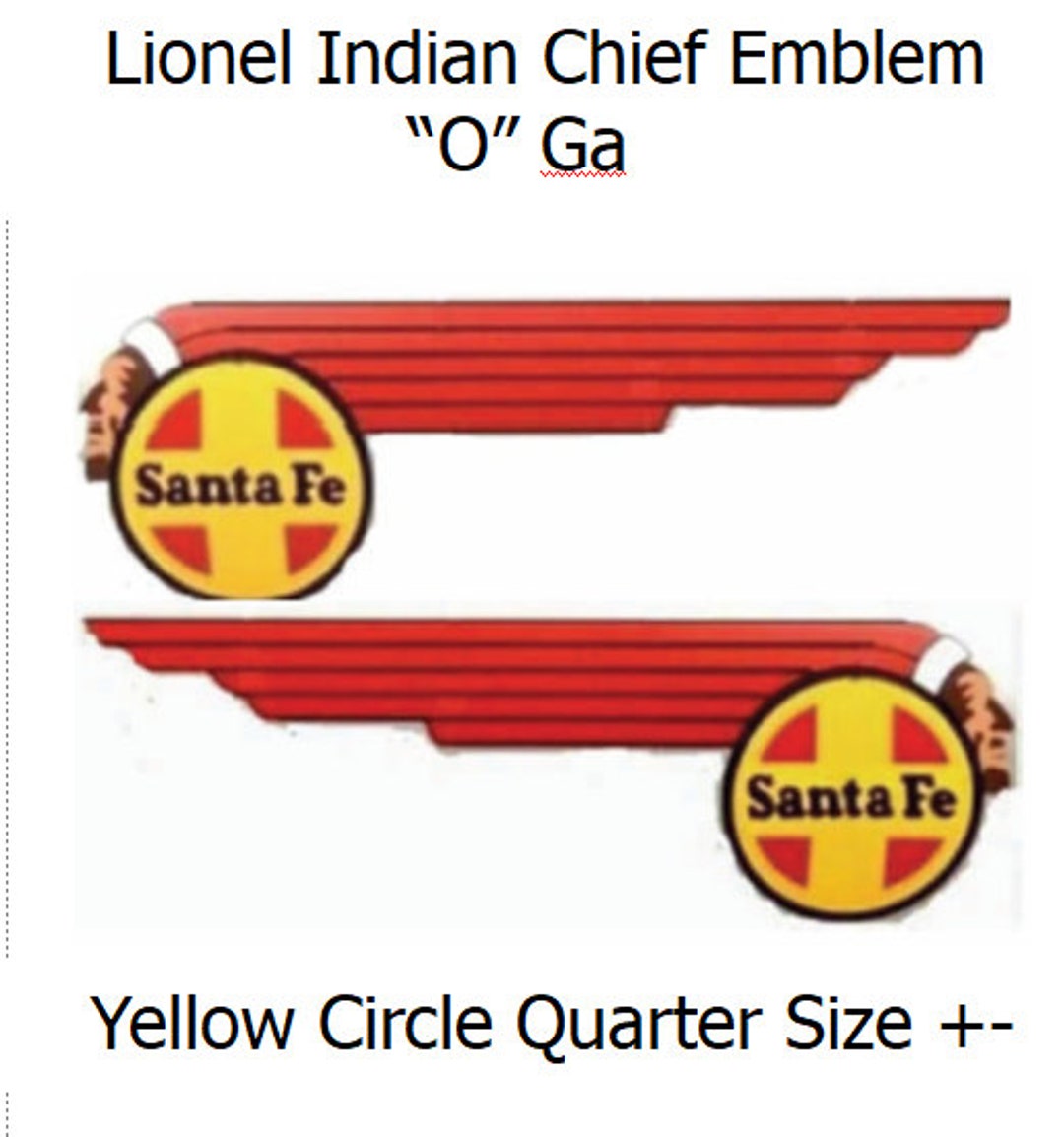 Santa Fe Lionel Indian Chief Emblem O Gauge (also Have 027 Gauge ...