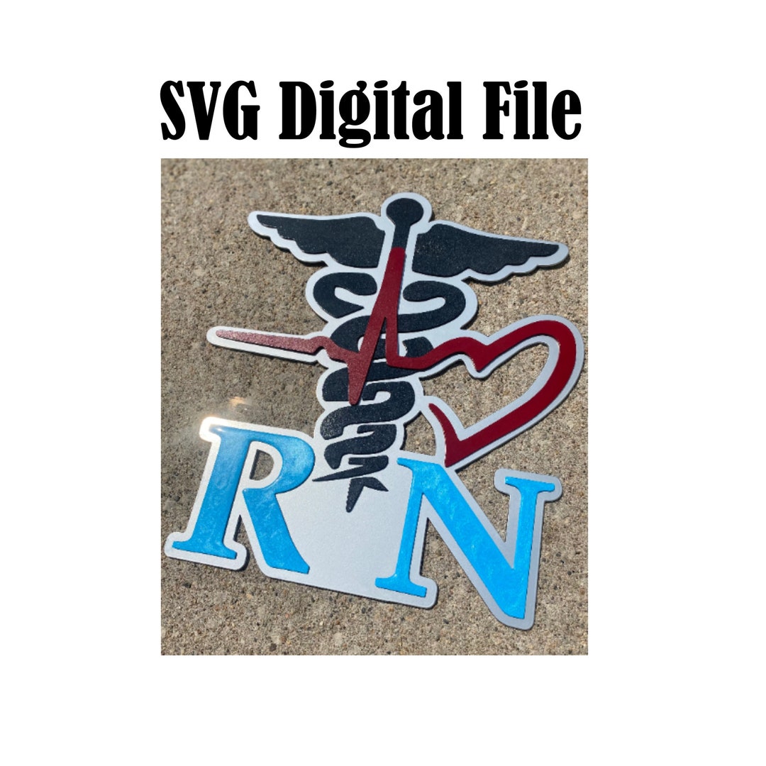RN Layered Digital File Sign. Nurse Appreciation. Plasma. Laser. Vinyl ...