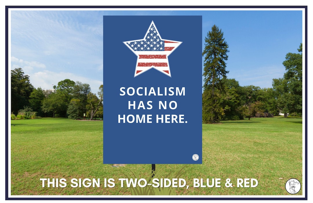No Home Here Conservative Yard Sign Parody, Anti-socialism, Pro ...