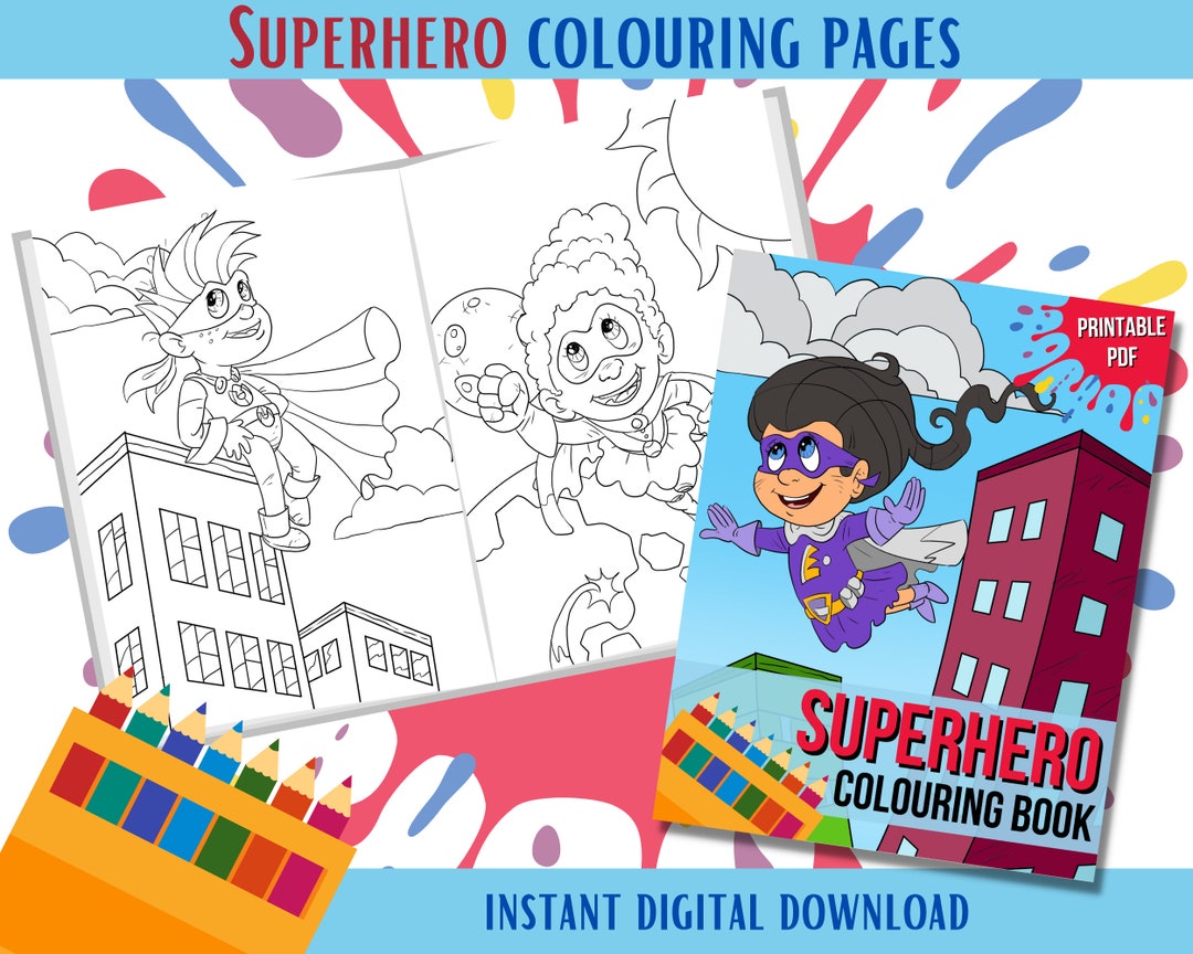 Printable Superhero Colouring Book, Superhero Colouring Pages ...