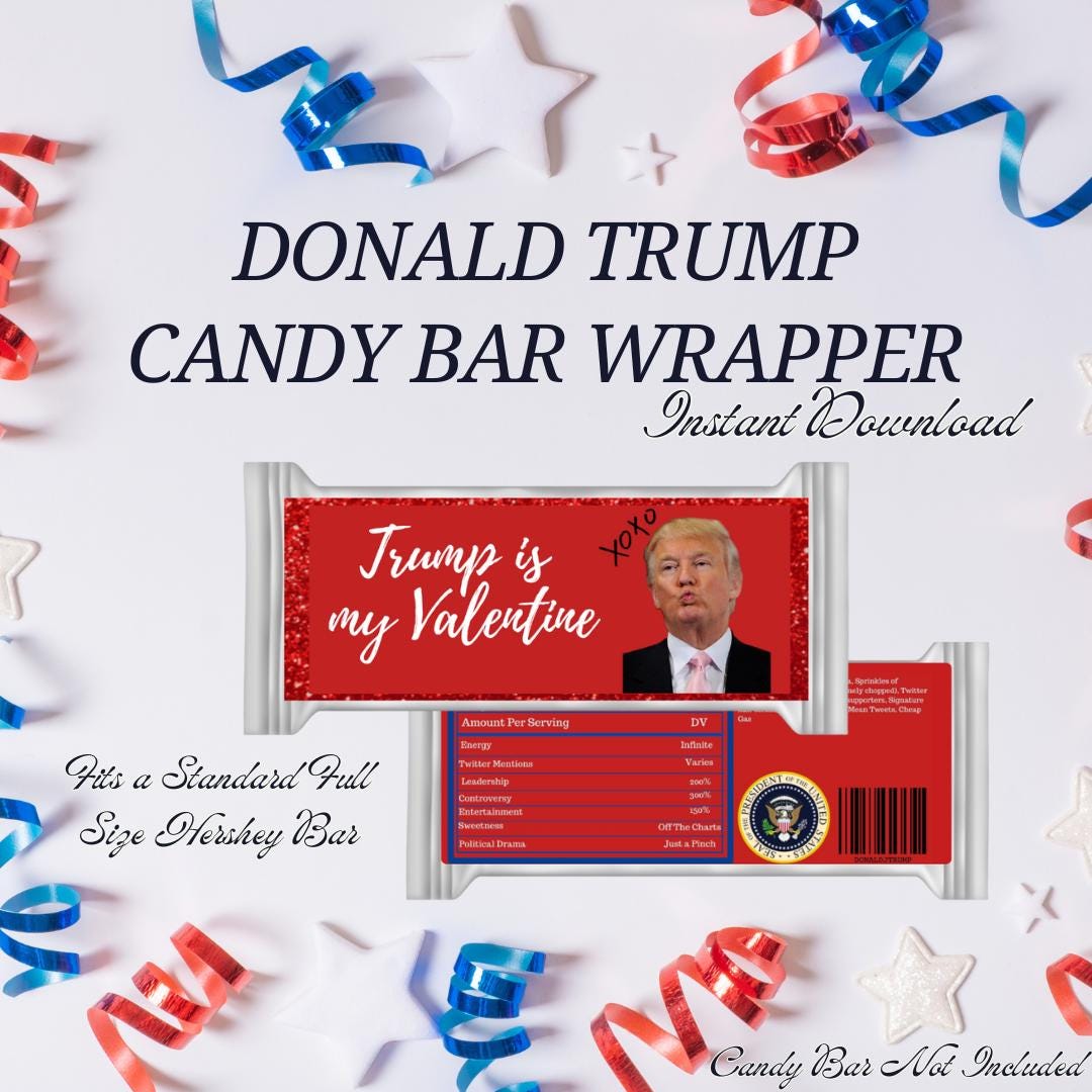 Printable Donald Trump Valentine's Candy Bar Wrapper Chocolate Instant ...
