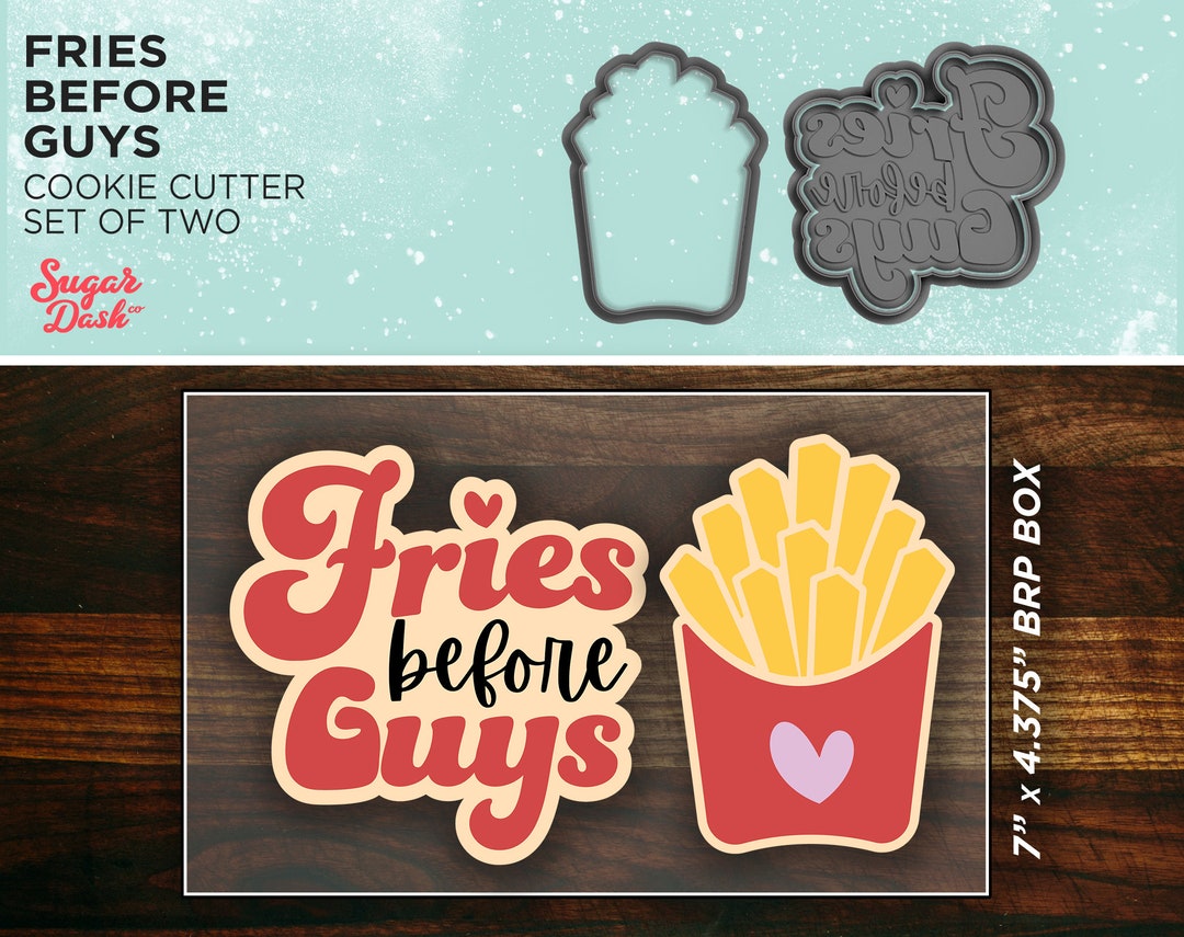 Fries Before Guys - Valentines Pun Cookie Cutter Set - Etsy