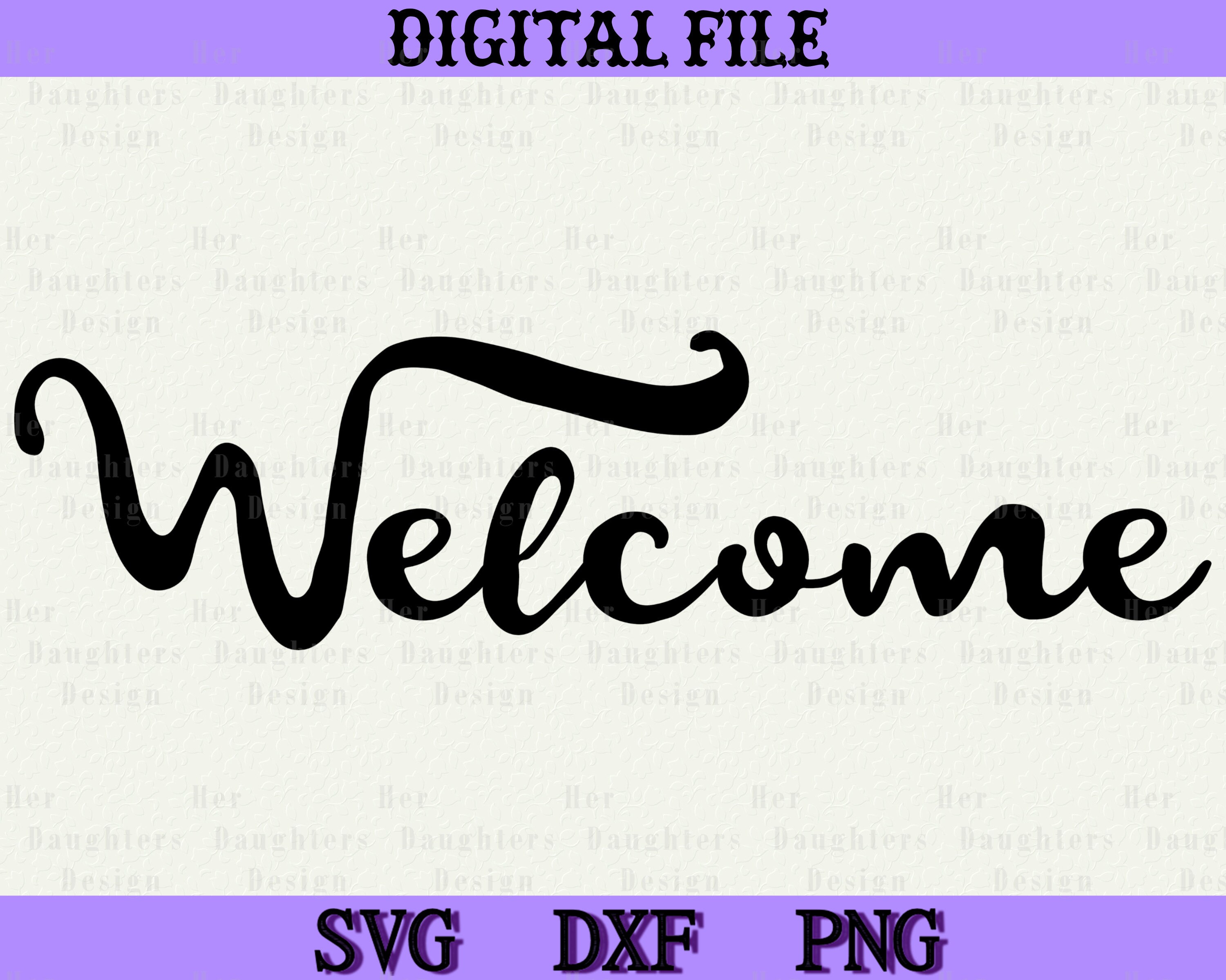 Welcome Sign Style 3 Cut File Svg Silhouettecricutsvg - Etsy