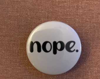 Nope Button | Etsy