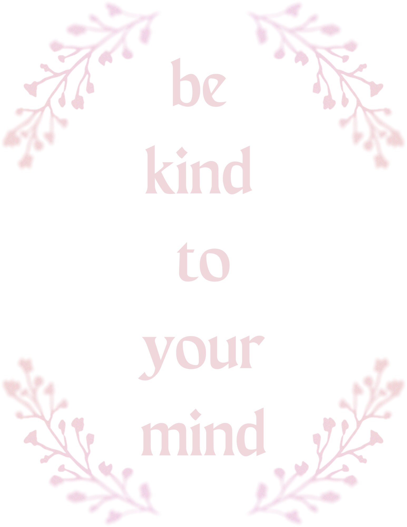 Be Kind to Your Mind Print No.1 - Etsy